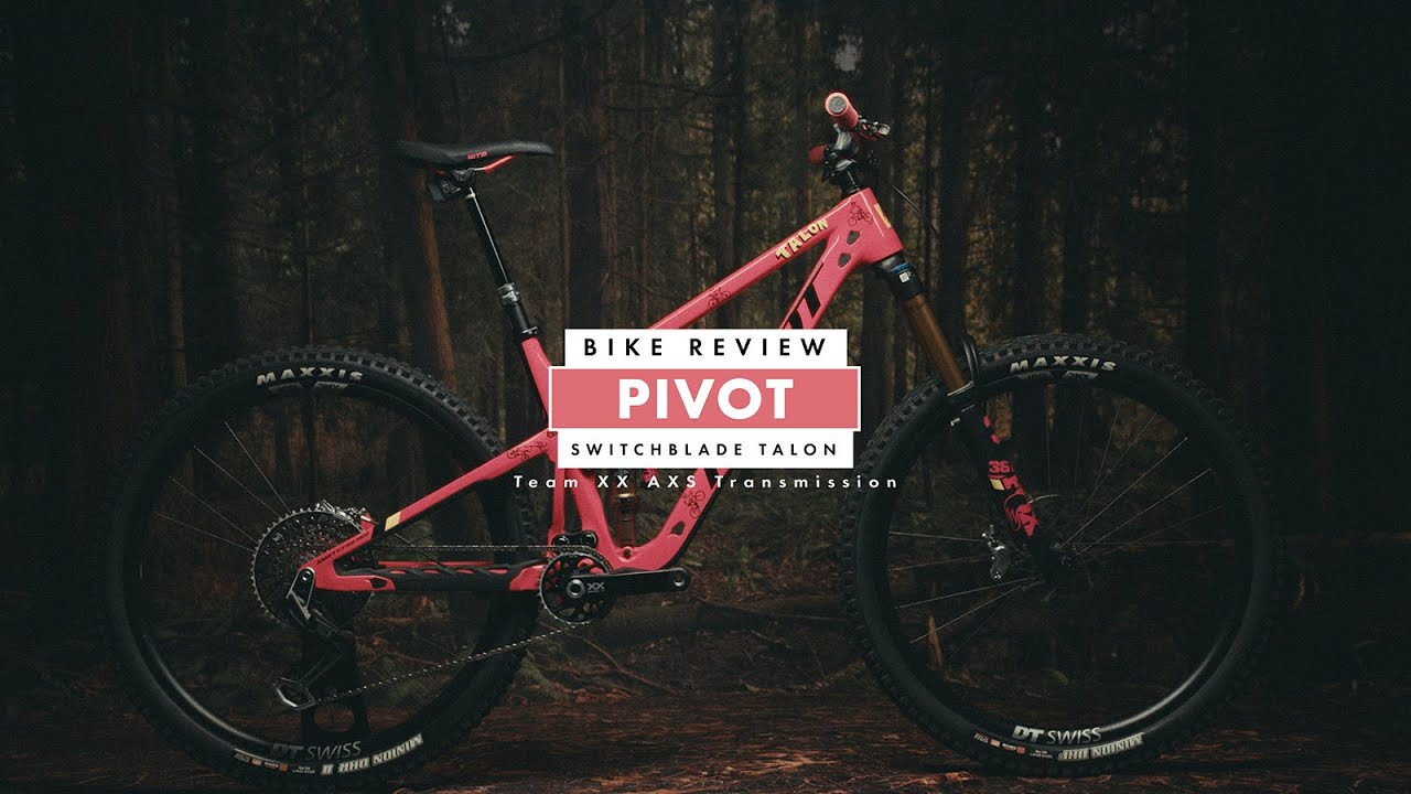 Pivot Switchblade Talon Team XX AXS Transmission // Bike Review - YouTube
