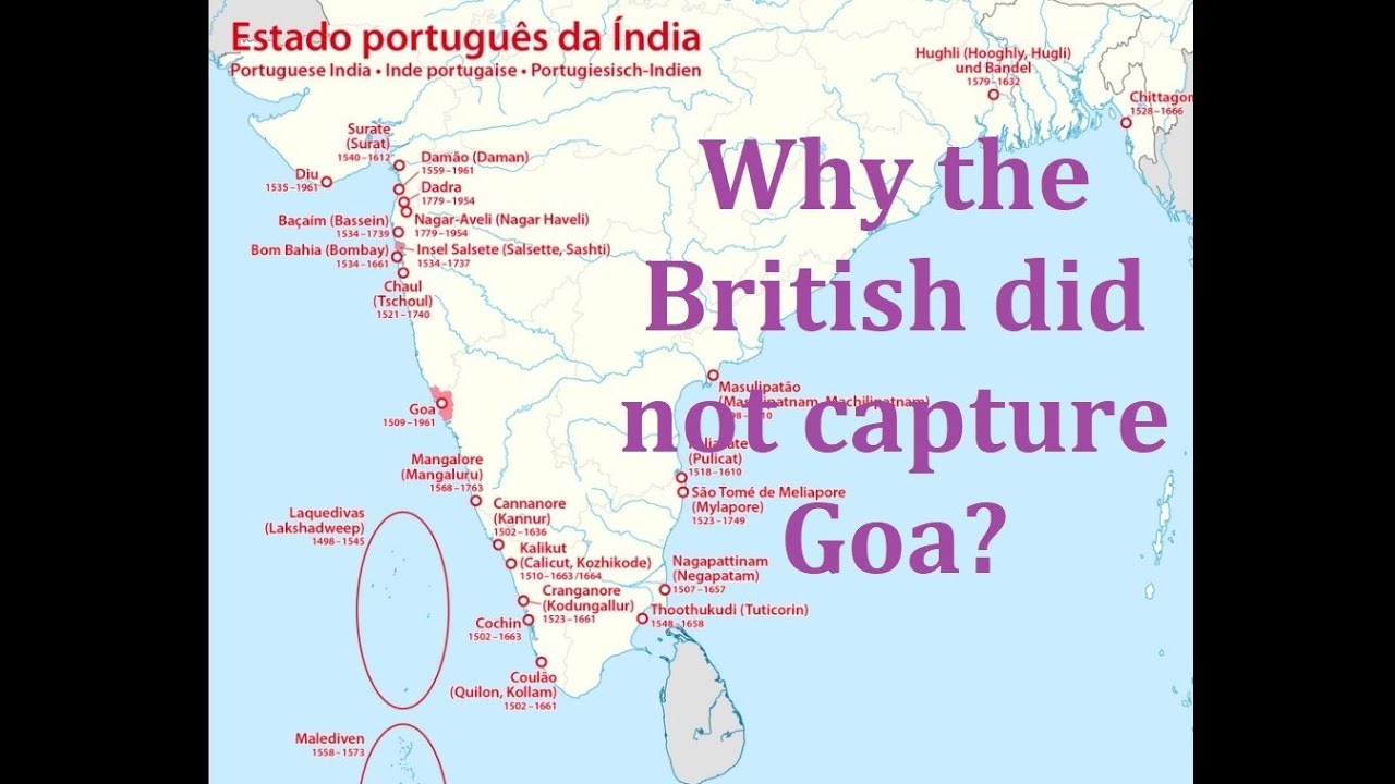 Why the British did not Capture Goa and other Portuguese Colonies in ...