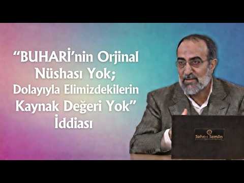 “Buhari'nin Orjinal Nüshası Yok; Dolayısıyla Elimizdekinin Kaynak Değeri Yok” ❓ 𒎓 Ebubekir Sifil