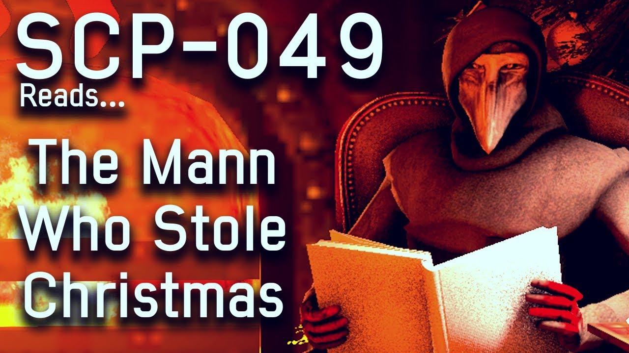 The Mann Who Stole Christmas🎄 A SCP-049 Christmas - #1 - YouTube