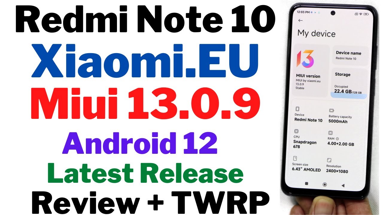 Redmi Note 10 Xiaomi.EU Miui 13.0.9 TWRP Recovery - YouTube
