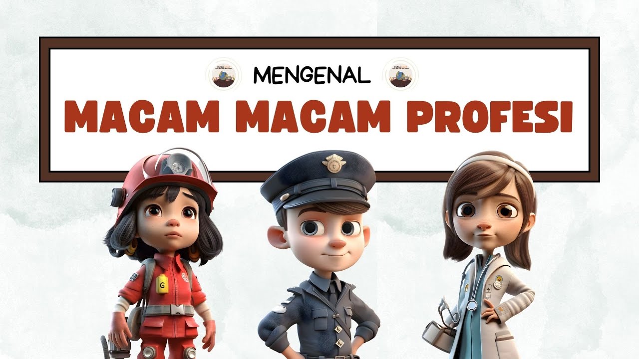 Konsep Dasar | ayo kita MENGENAL MACAM-MACAM PROFESI DAN TUGASNYA untuk ...