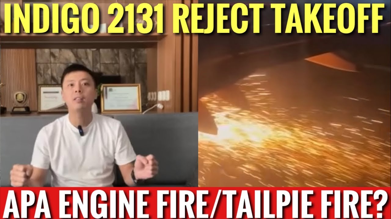 INDIGO AIR 2131 - ENGINE FIRE REJECTED TAKEOFF - YouTube