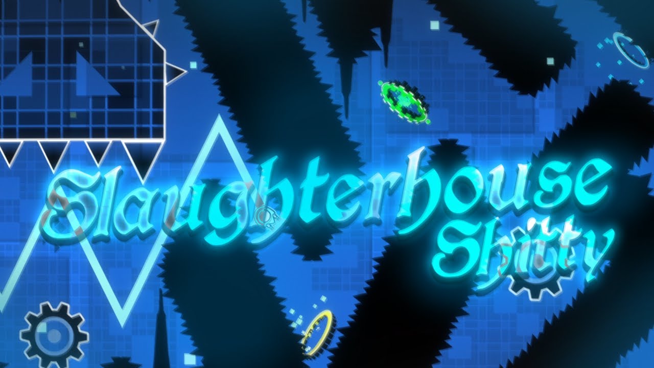 [NEW TSL HARDEST] SH**TY SLAUGHTERHOUSE 100% // (EXTREME DEMON) - YouTube