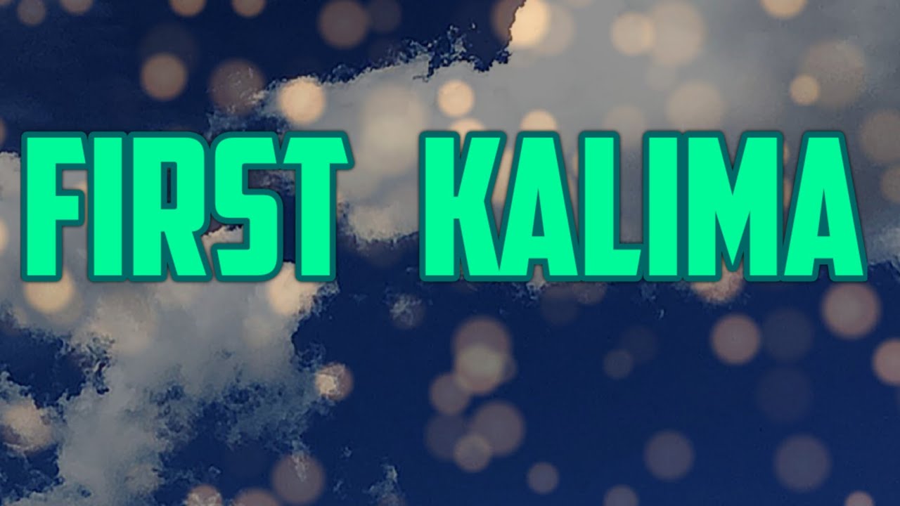 First Kalima | English Translation of Kalima #kalimas #recitewithme ...
