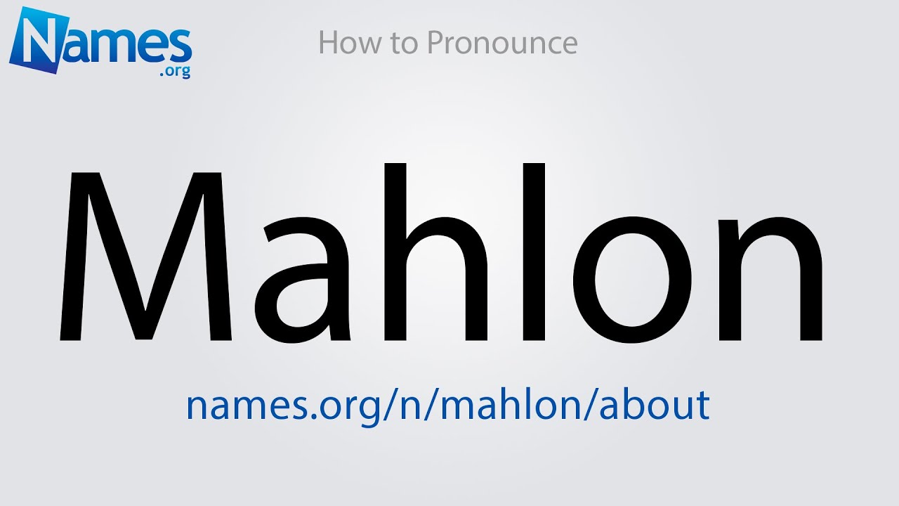 How to Pronounce Mahlon - YouTube