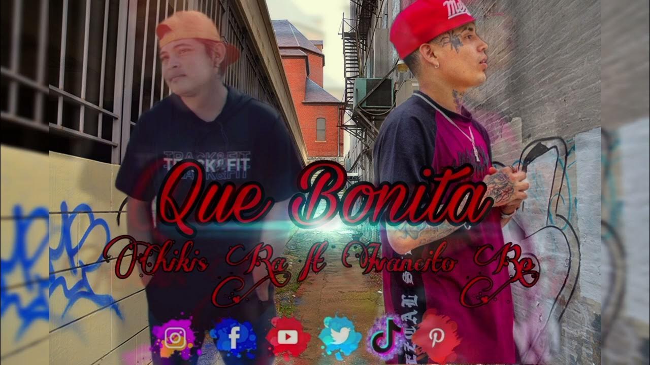 Que Bonita - @ChikisRaOficial ft Ivancito Rp ( audio Oficial ) / Nuevo Rap Romántico 😍 ️ - YouTube