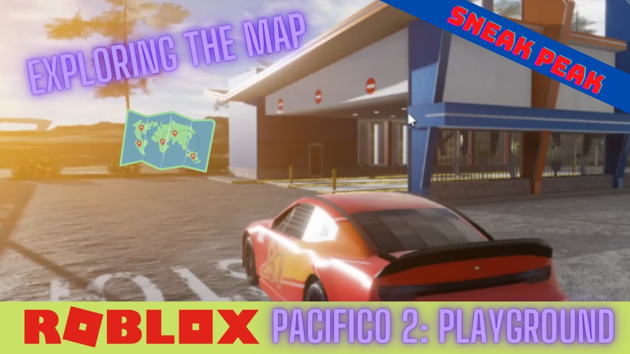 Roblox: Pacifico 2: Playground - Episode 1: Exploring The Map (Sneak ...