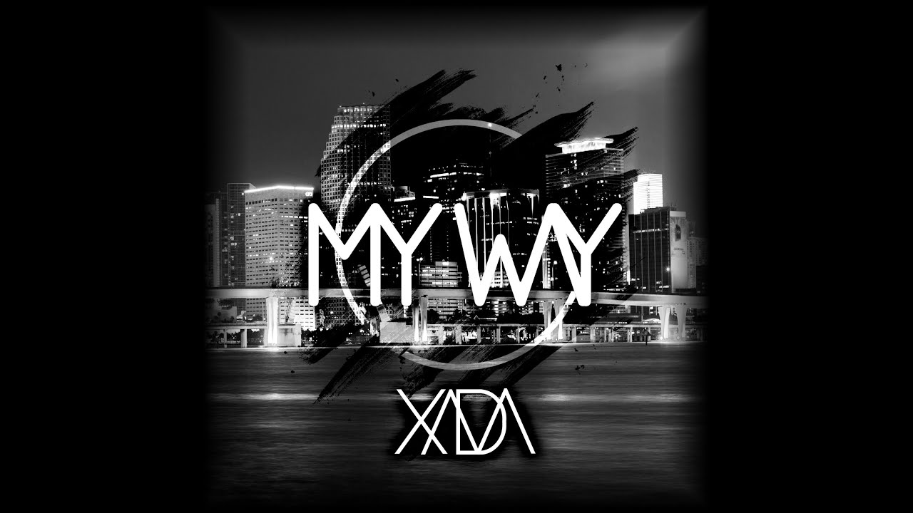 XADA - MY WAY - YouTube