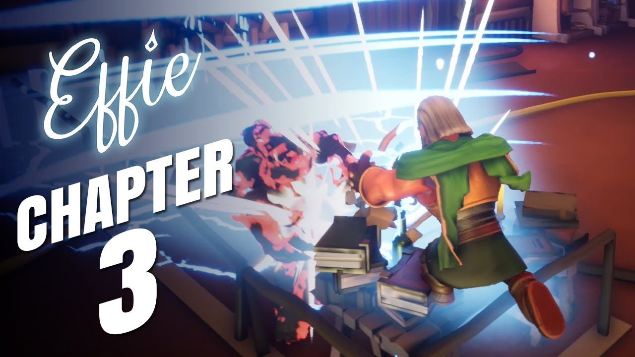 EFFIE Gameplay Walkthrough Chapter 3 - FULL GAME (MAX SETTING) - YouTube