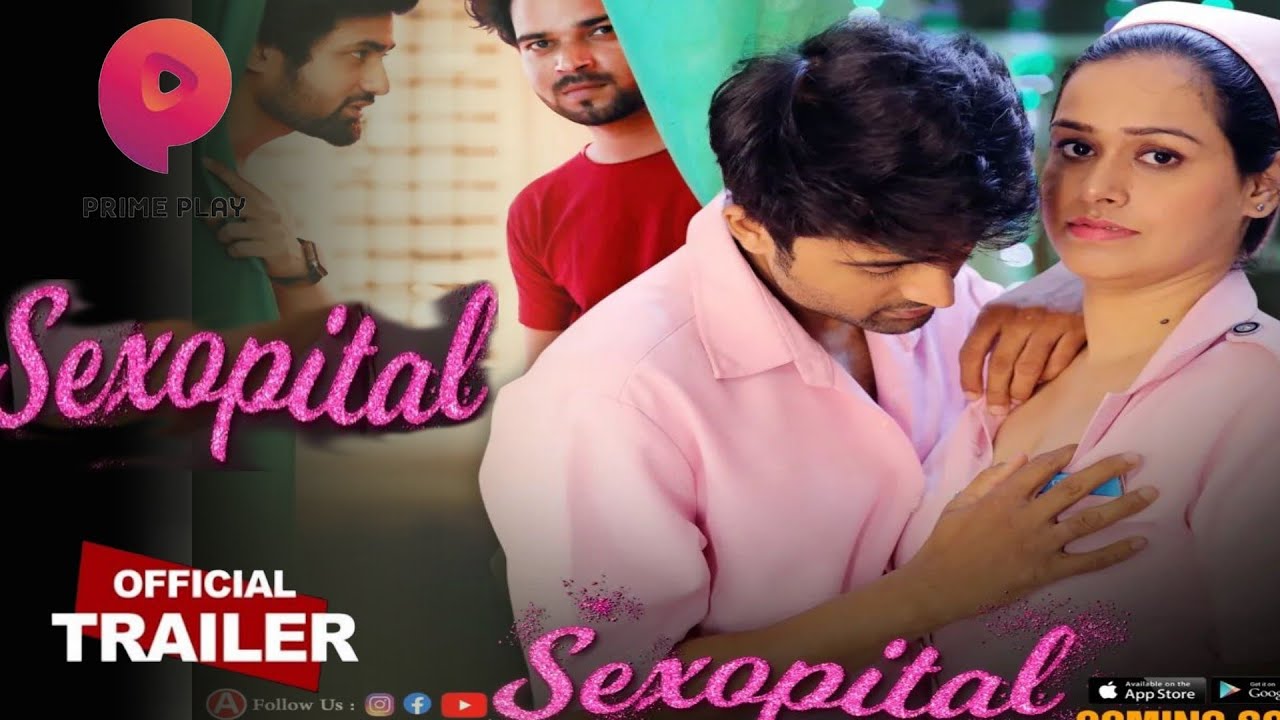 Sexopital Official Trailer | Primeplay Upcoming Web Series | Ritu Roi - YouTube