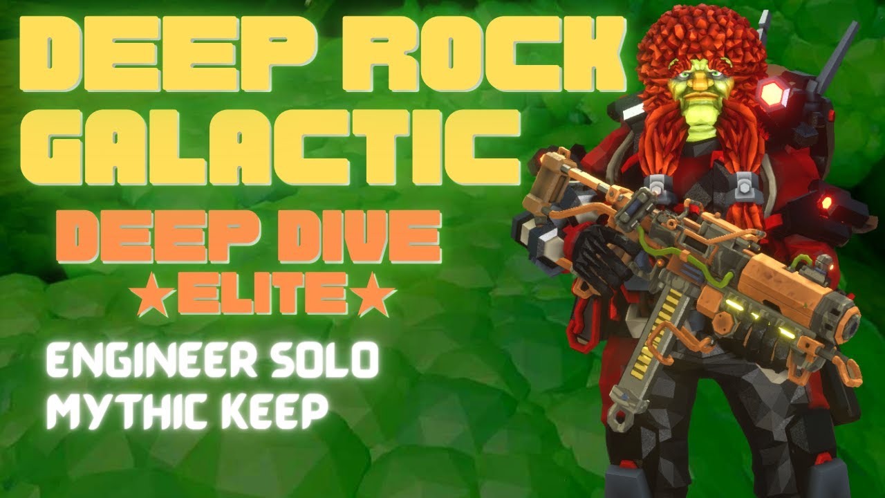 Deep Rock Galactic - Engineer - Solo Deep Dive Elite "Mythic Keep ...