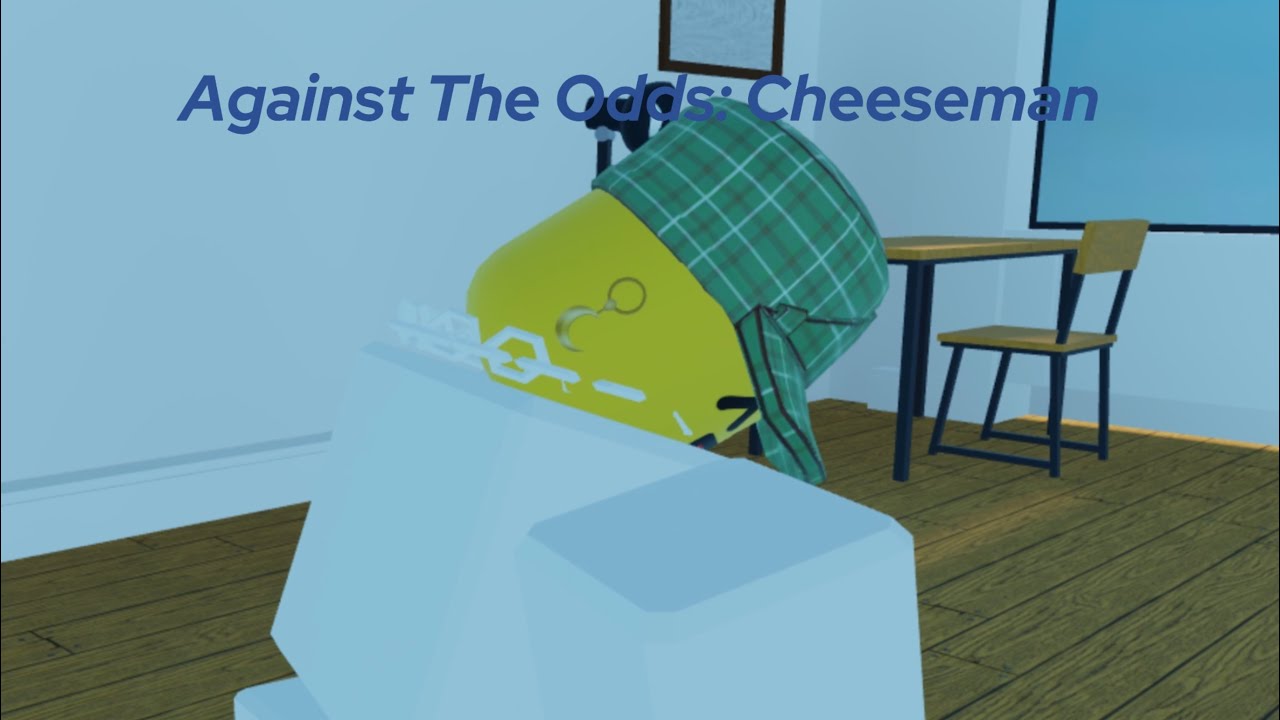 Against The Odds: Cheeseman (chapter one) - YouTube