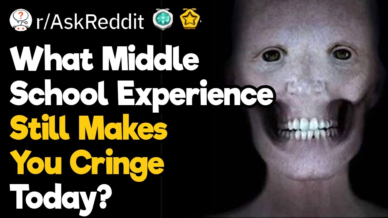 What Middle School Experience Still Makes You Cringe Today? - YouTube