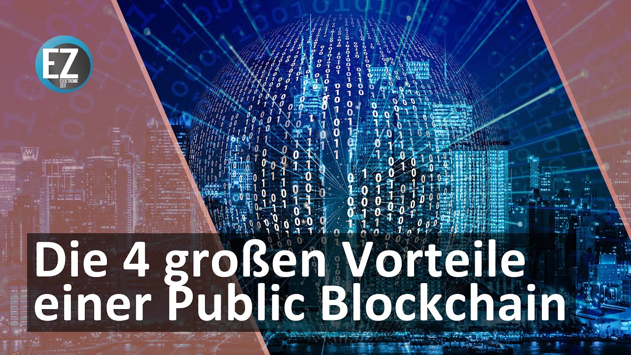 4 Vorteile einer Public Blockchain - Kennst Du die Vorteile einer ...