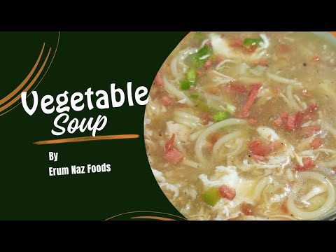 Vegetable soup||Erum naz foods - YouTube