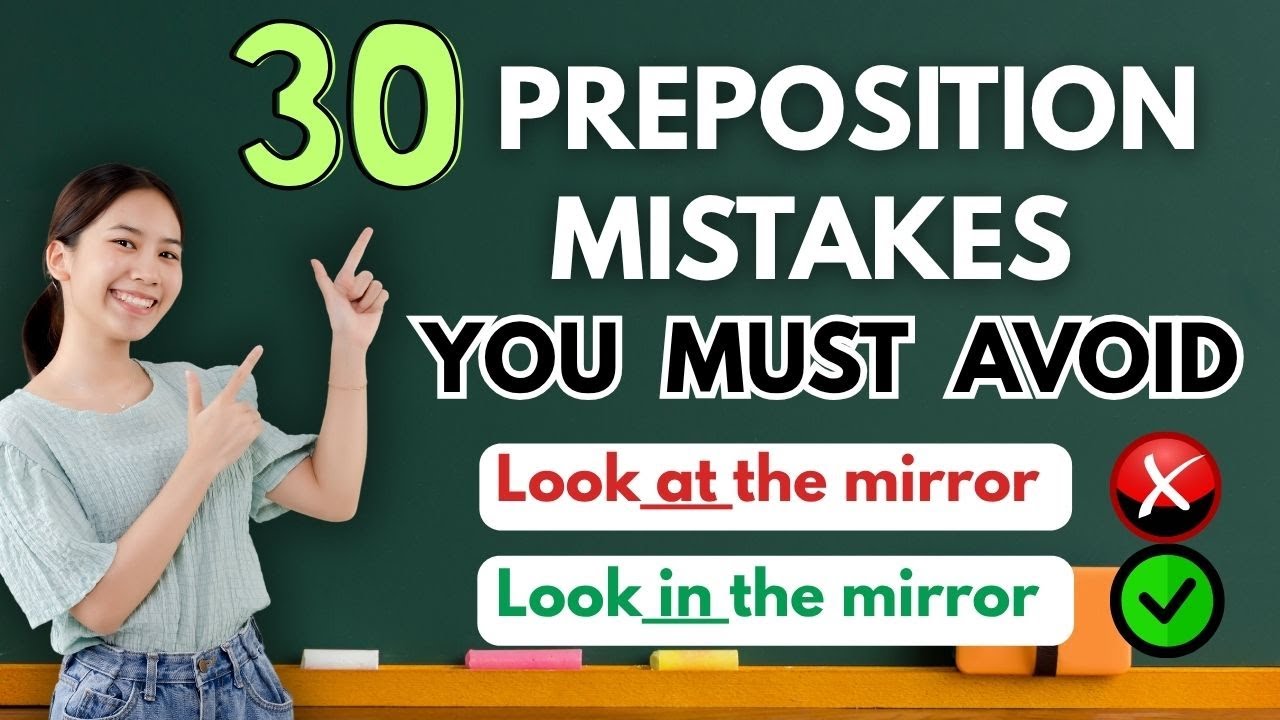 30 PREPOSITION MISTAKES you must avoid ! - YouTube