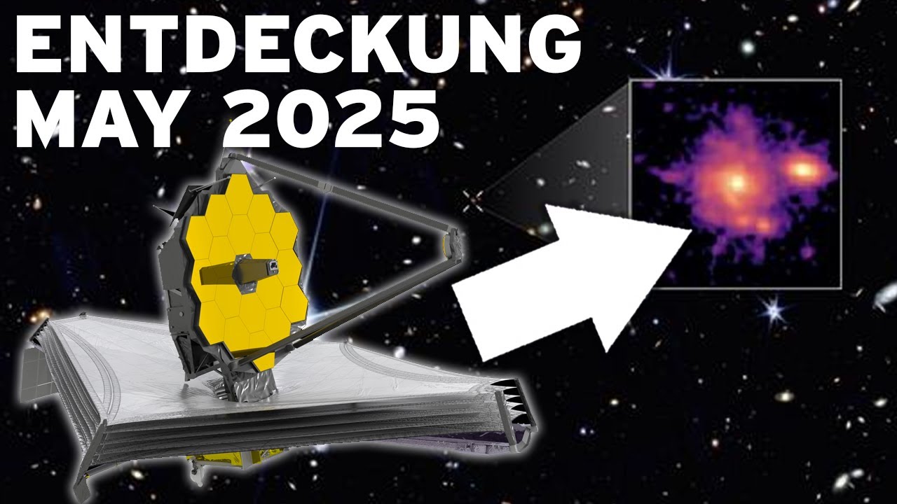 Was James Webb WIRKLICH im Mai 2025 gesehen hat! - YouTube
