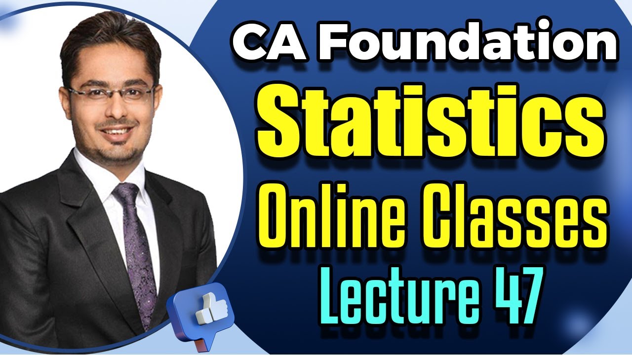 CA Foundation Statistics Class 47 - YouTube