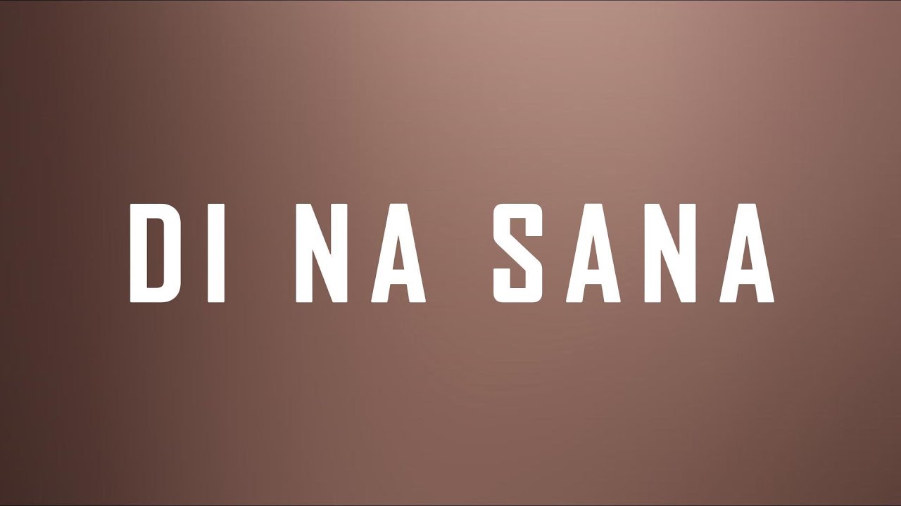 DI NA SANA - Zelle (LYRICS) || D' Music Fan - YouTube