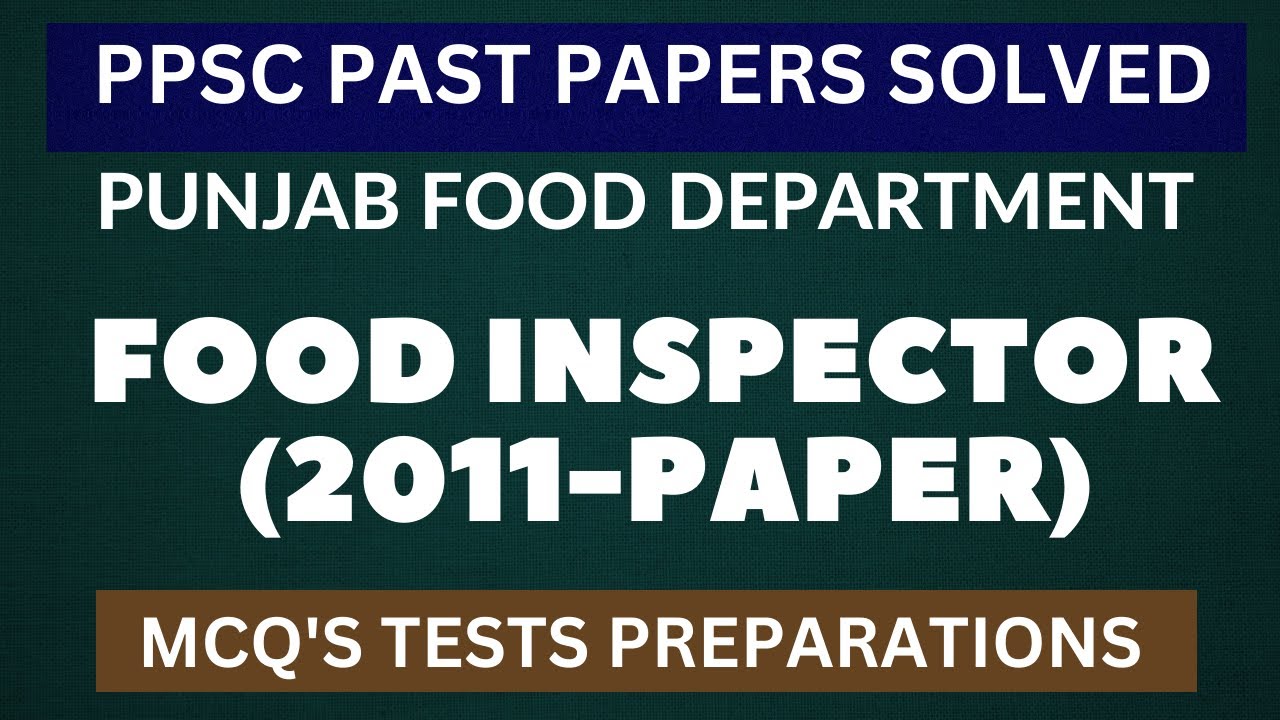 Food Inspector (2011) Past Paper Solved | PPSC Tests Preparations ...