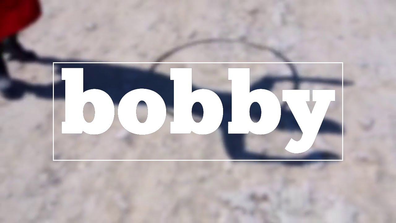 bobby spelling and pronunciation - YouTube