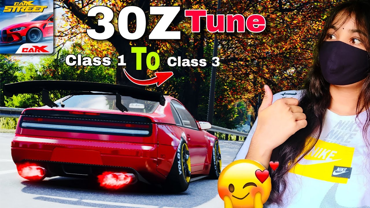 CarX Street Tuning Guide 🤑 30Z Class 1, Class 2 & Class 3 Build - YouTube