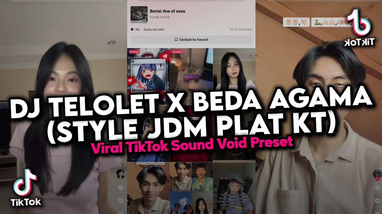 DJ TELOLET X BEDA AGAMA STYLE JDM PLAT KT VIRAL TIKTOK SOUND VOID PRESET YANG KALIAN CARI-CARI ...