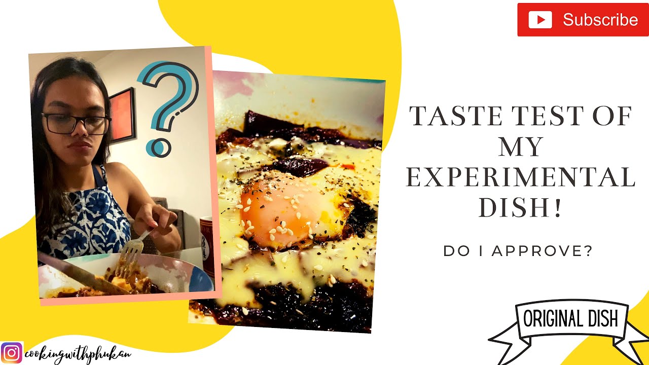 Taste Test ! MY EXPERIMENTAL DISH. DID I APPROVE???? - YouTube