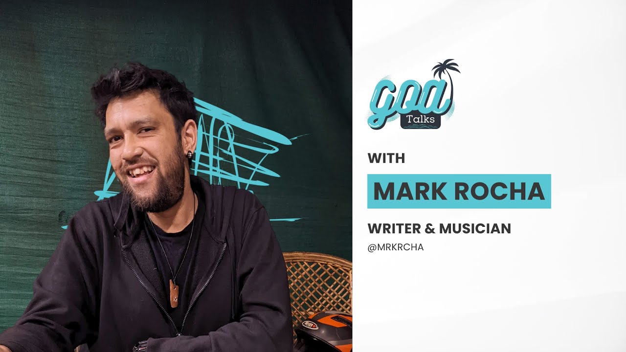 GoaTalks With Mark Rocha - YouTube