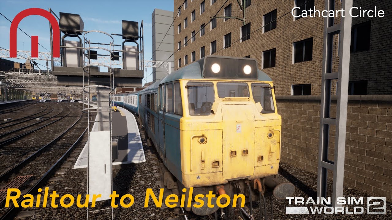 Train Sim World 2 - Neilston Railtour - Class 31 - Cathcart Circle ...