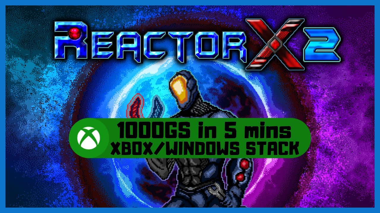 ReactorX 2 #Xbox Achievement Walkthrough - Xbox/Windows Stack - YouTube