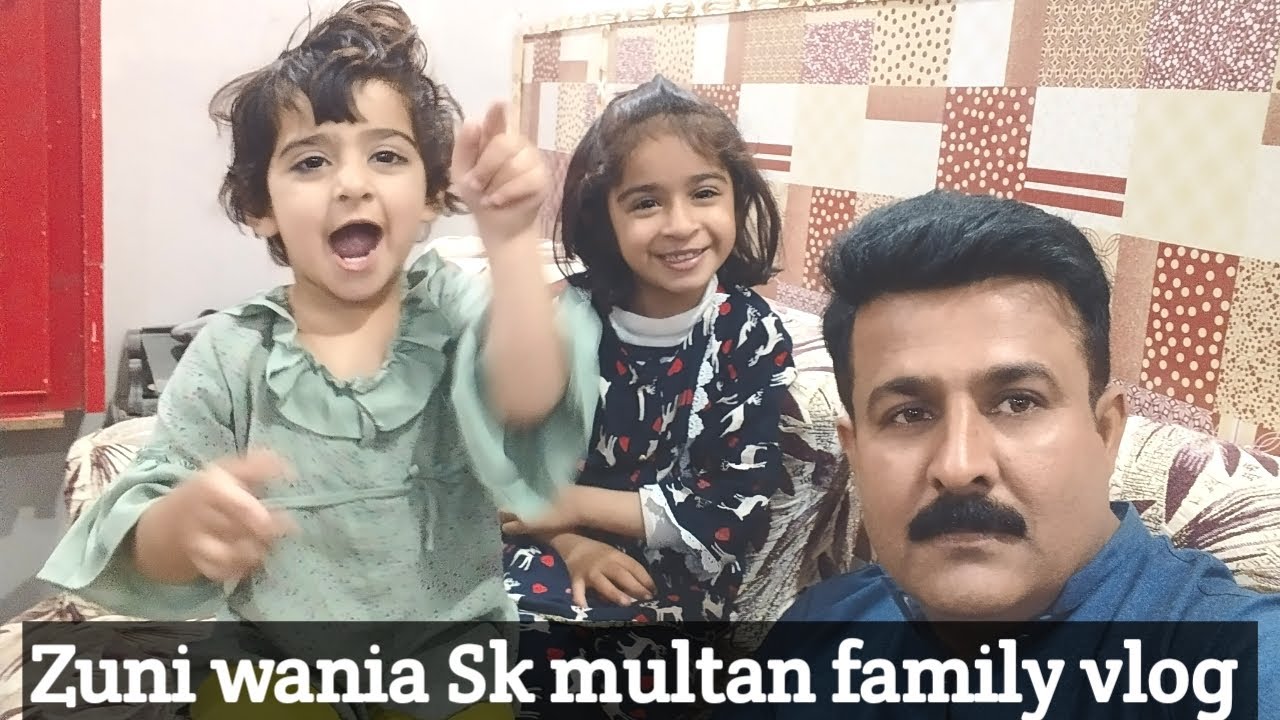 Zuni wania Sk multan family vlog/Sk multan 5311 - YouTube