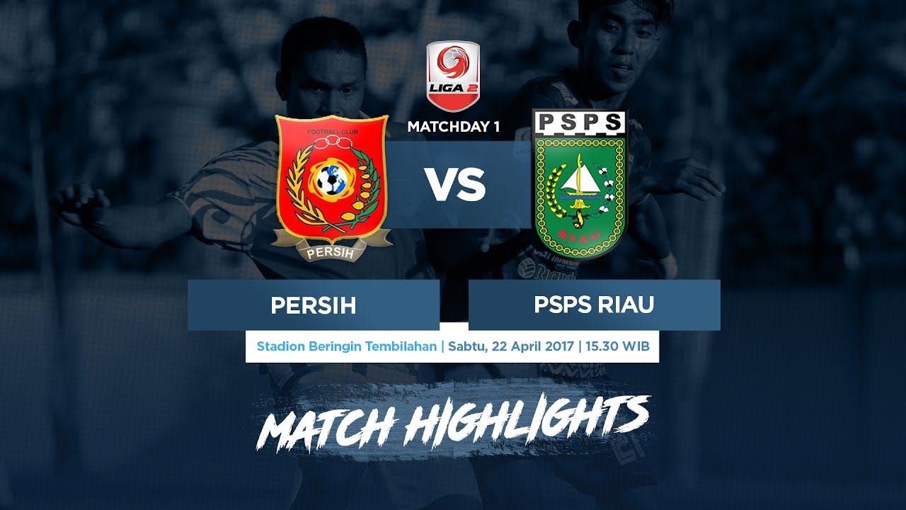[Matchday 1] Persih Tembilahan vs PSPS Riau - Goals & Highlights - Liga ...