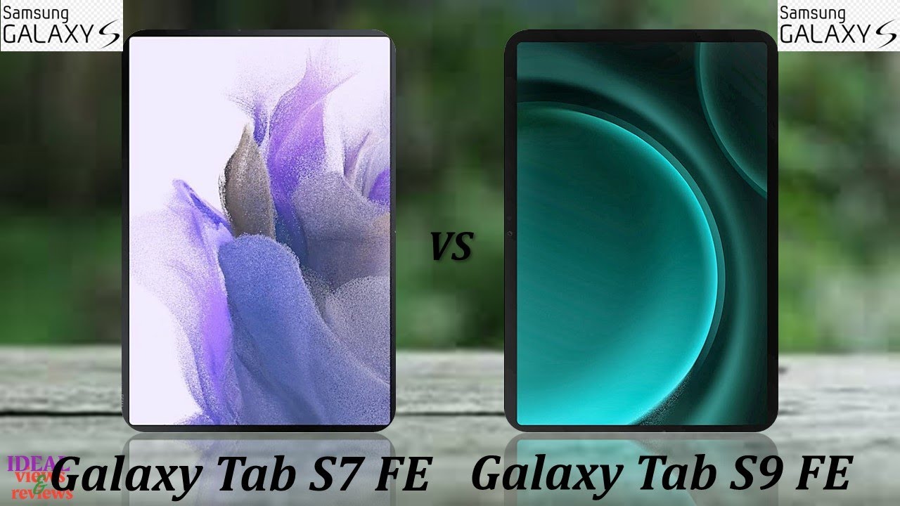 Samsung Galaxy Tab S7 Fe Vs Samsung Galaxy Tab S9 Fe Youtube