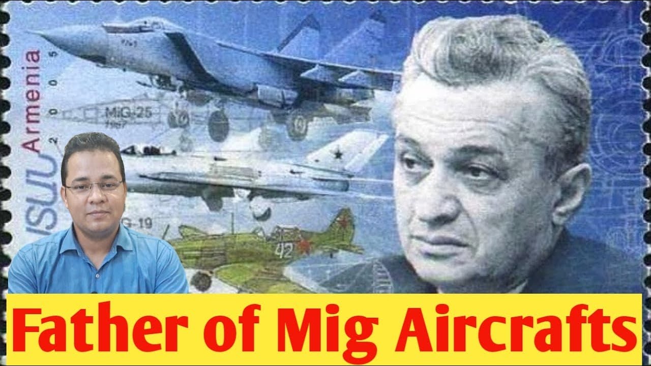 FATHER OF MIG AIRCRAFTS - YouTube