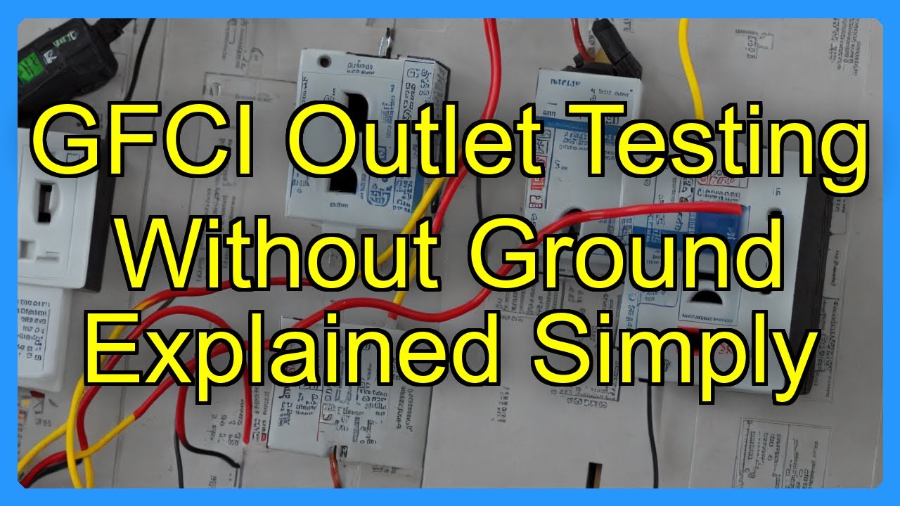GFCI Outlet Testing Without Ground Explained Simply - YouTube
