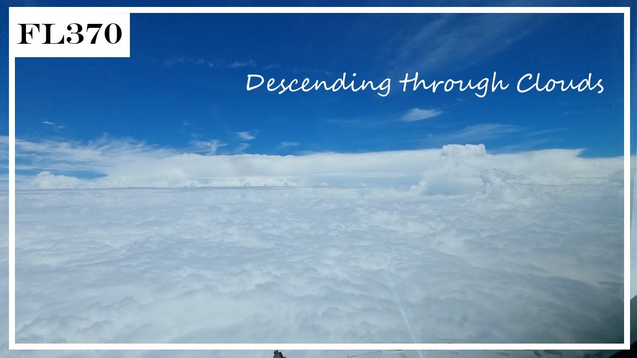 [ PILOT VIEW ] Descending through clouds. 구름속으로의 비행 [ 파일럿 시선 ] - YouTube
