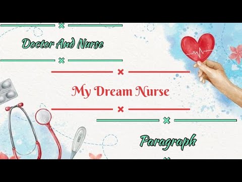 My Dream Nurse || 10 Lines on My Dream Nurse || Short Paragraph - YouTube