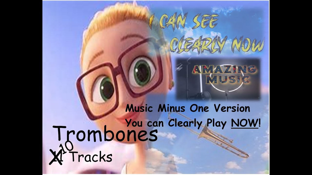 MUSIC MINUS ONE VERSION YOU PLAY THE LEAD! I Can See Clearly Now PRINT ...