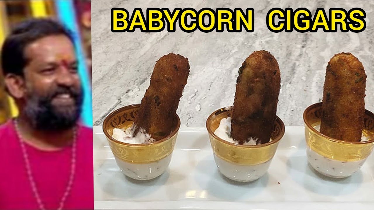 Baby Corn Cigars/Baby Corn Cigars in Tamil/cook with comali special ...