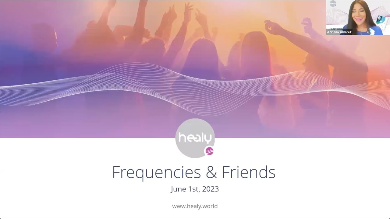 Healy Frequencies & Friends June 1, 2023 | Personal Growth & Building ...