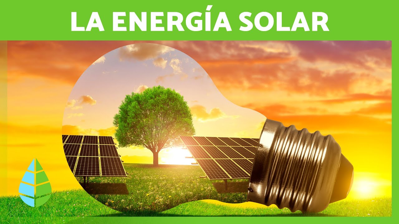 La ENERGÍA SOLAR ☀️ (Definición, Usos, Ventajas y Desventajas) - YouTube