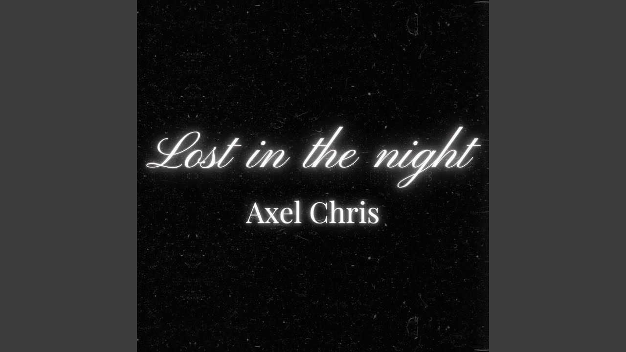 Lost in the Night - YouTube