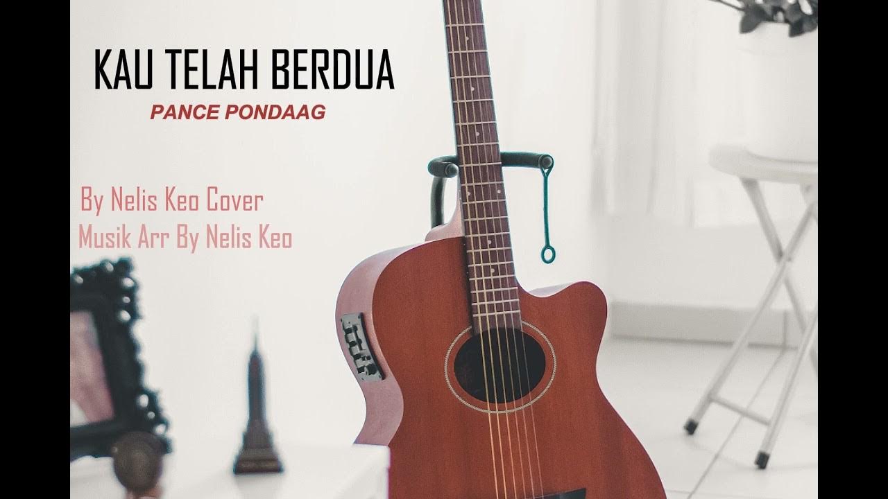 Nelis Keo Cover (Kau Telah Berdua) - YouTube