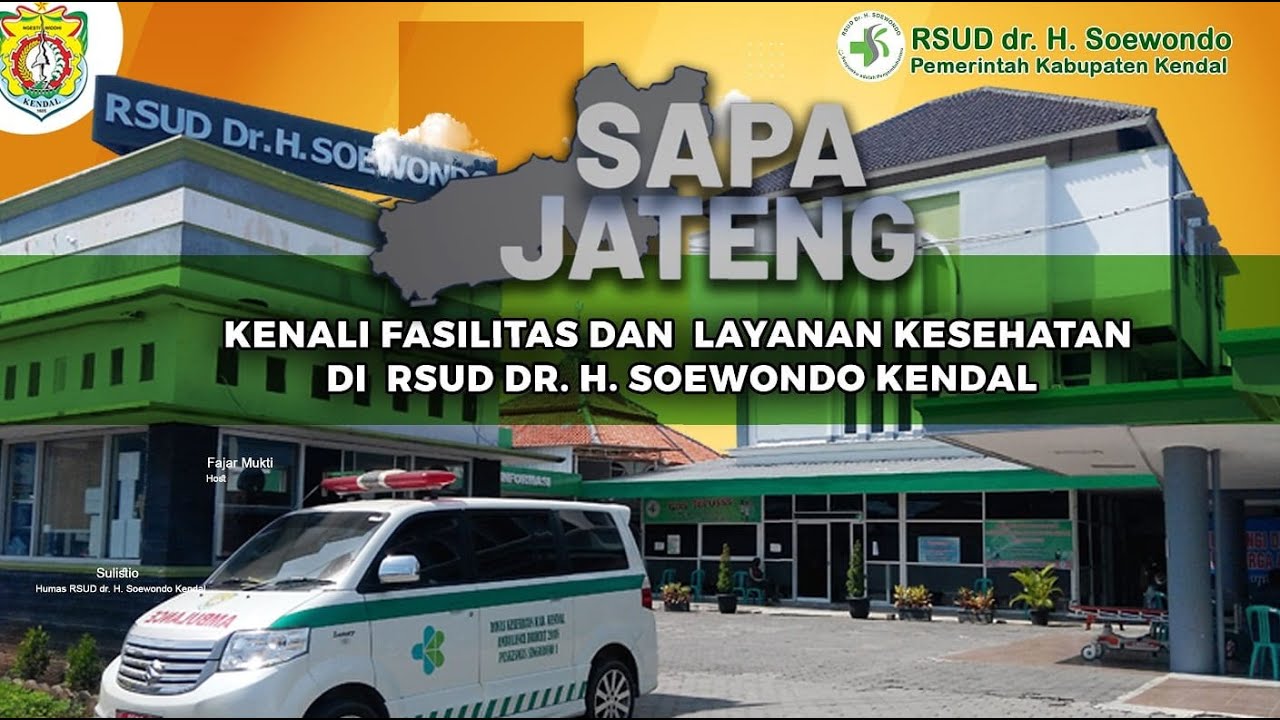 KENALI FASILITAS DAN LAYANAN KESEHATAN DI RSUD DR. H. SOEWONDO KENDAL ...
