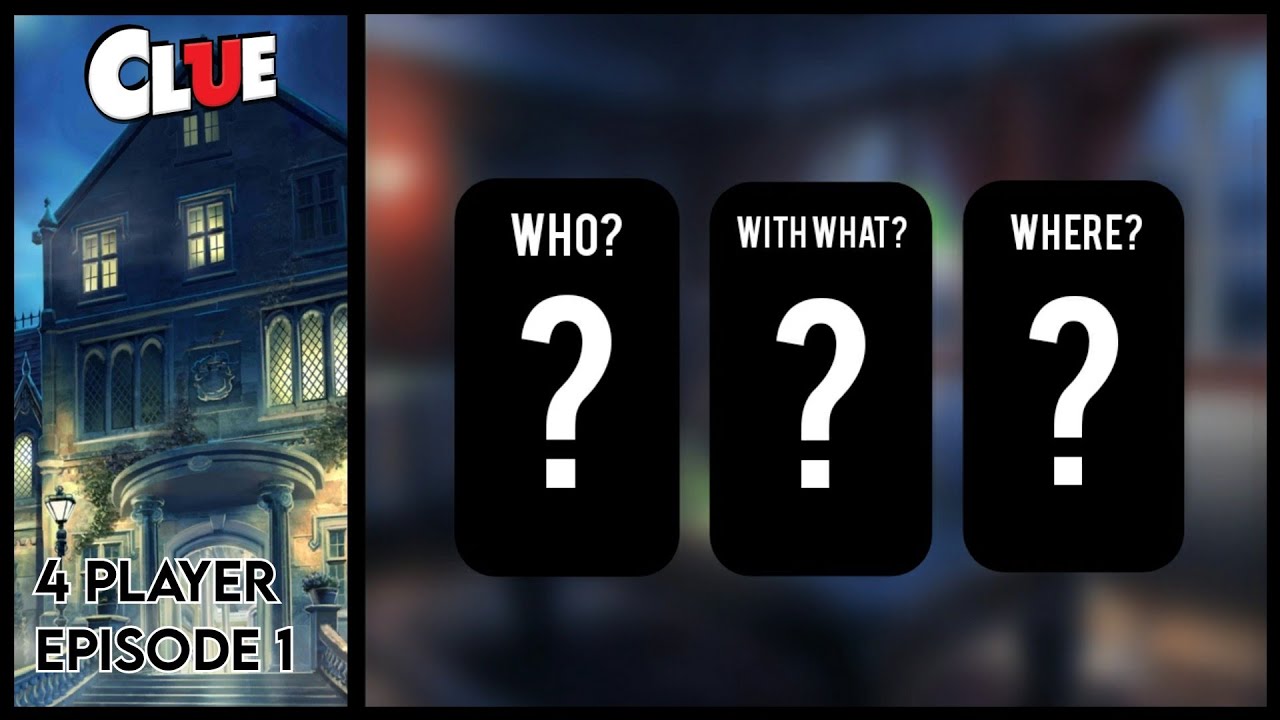Clue Gameplay Episode 1 | 4 Players | Hard Difficulty | HK Gamer Bros ...