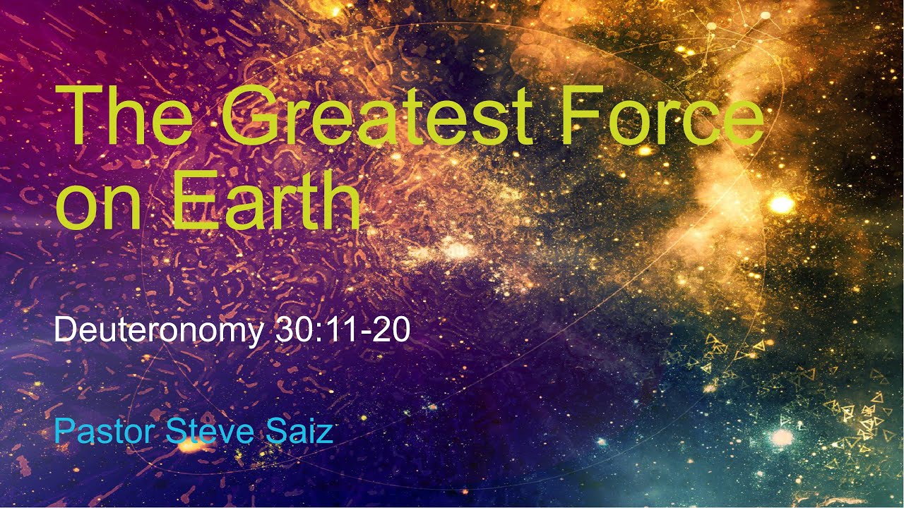 The Greatest Force on Earth, Pastor Steven Saiz, Sr. - YouTube