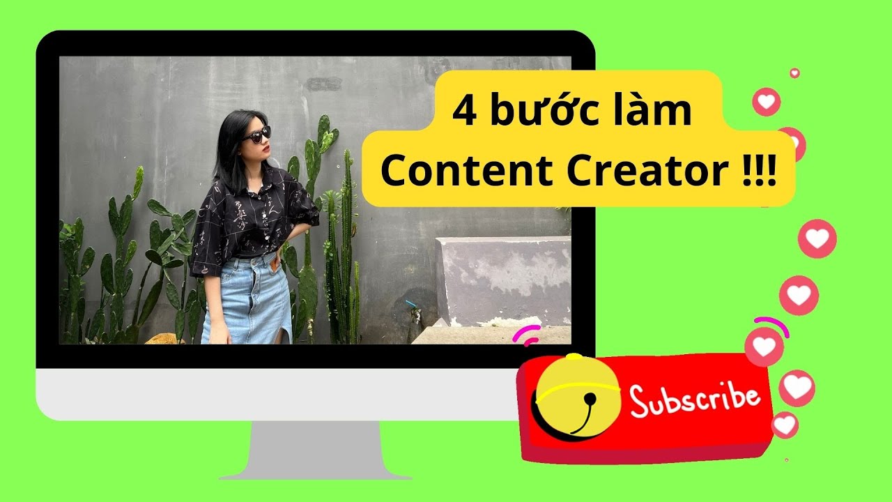 4 bước làm Content Creator ngay trong mùa hè này !!!! - YouTube