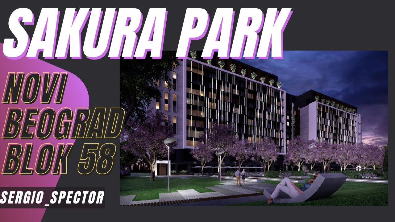 Sakura park naselje u ulici Jurija Gagarina Novi Beograd blok 58 ...